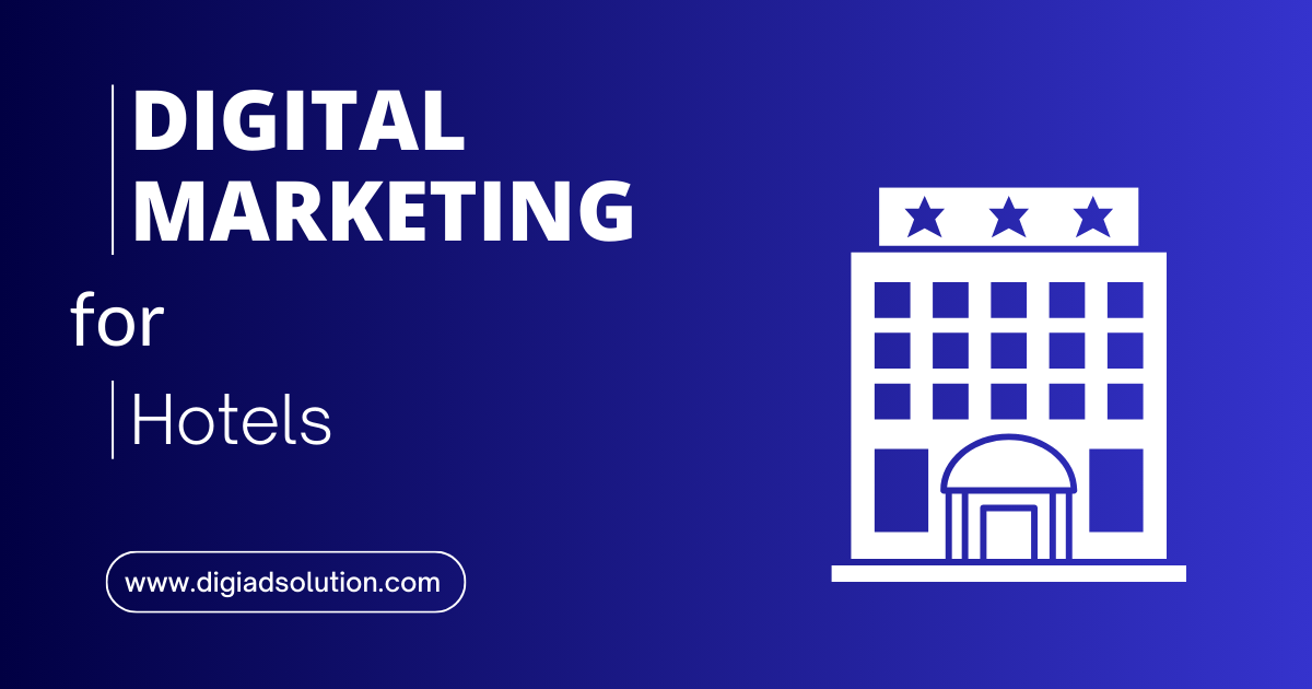 Digital Marketing for Hotels: 7 Important Ways To Promote